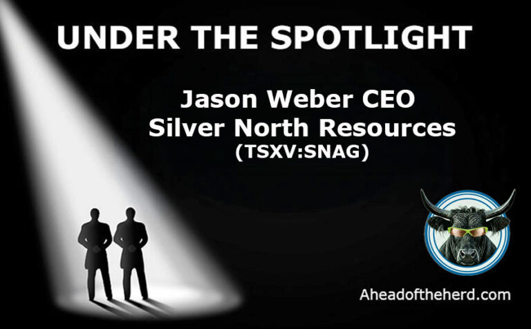 Under the Spotlight – Jason Weber CEO Silver North Resources – Ahead of ...